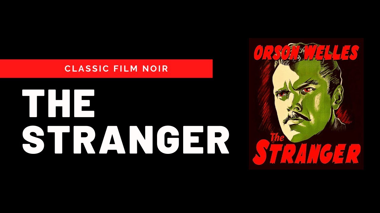 THE STRANGER (1946) | Classic Film Noir directed by Orson Welles | Full ...