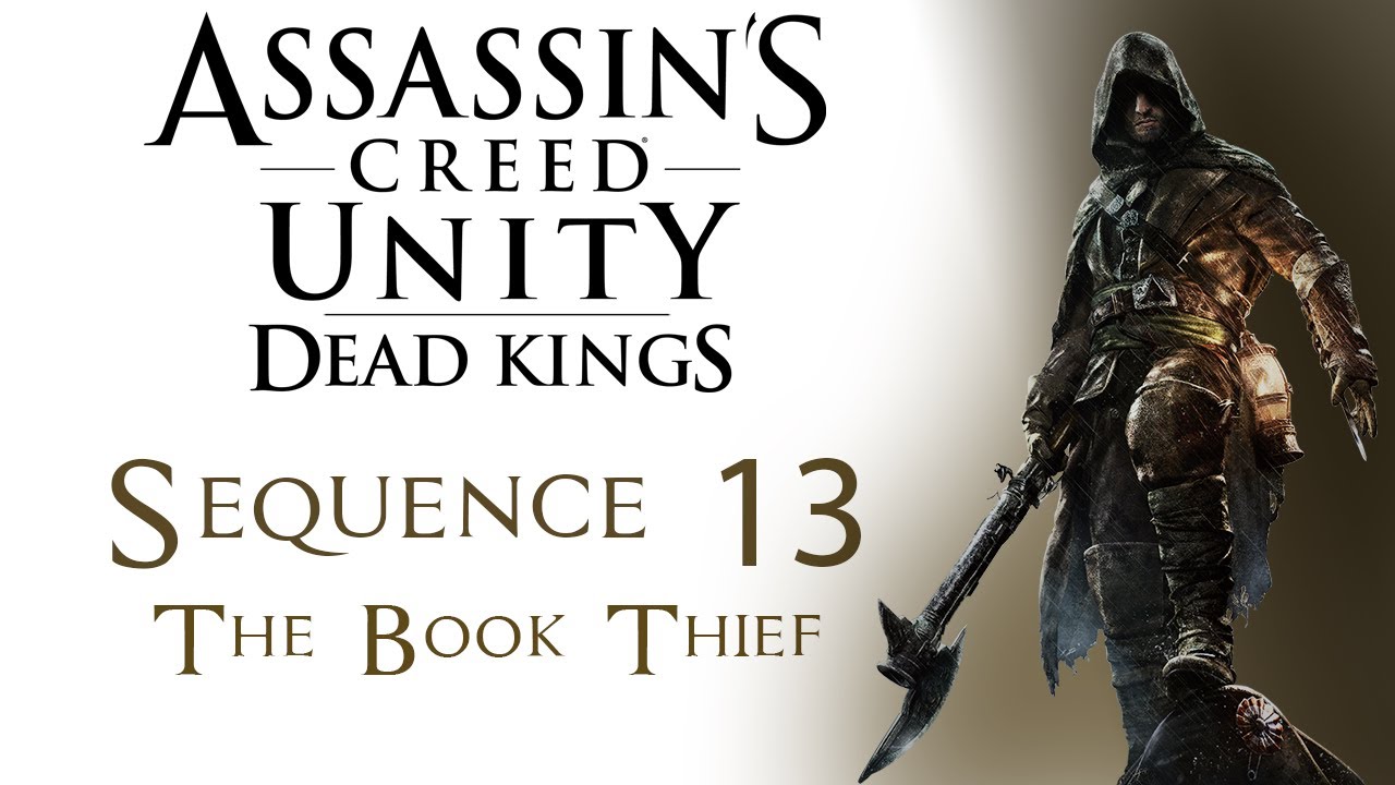 Assassin's Creed Unity - Dead Kings DLC - 100% Sync | No HUD - Sequence ...