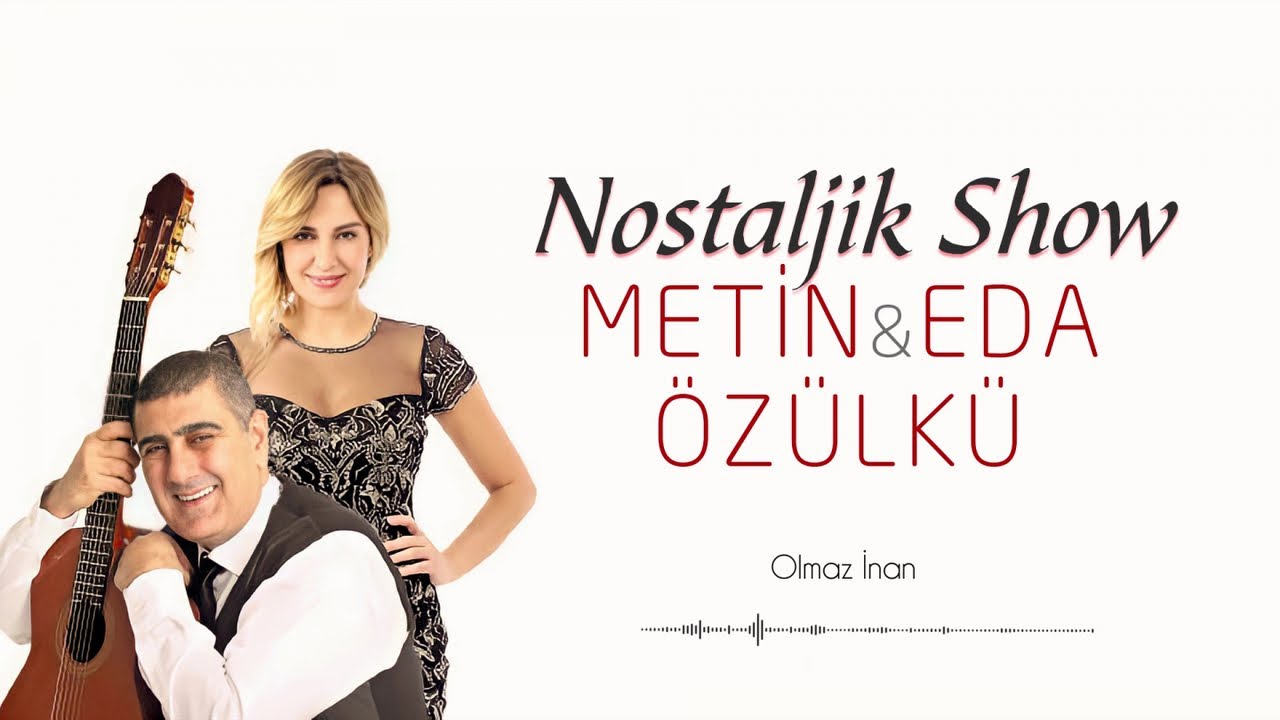 Metin & Eda Özülkü - Olmaz İnan - [Official Video | © Medya Müzik ...