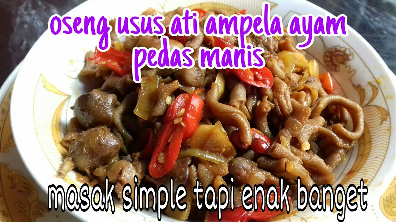 🐥resep Oseng Usus Ati Ampela Ayam Pedas Manis Youtube