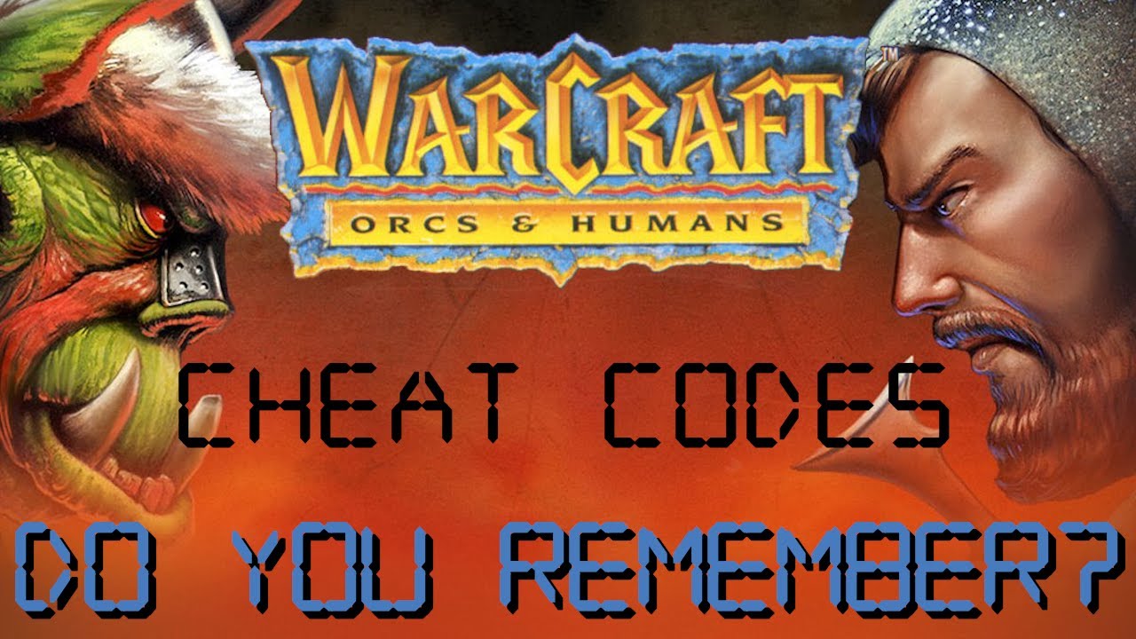 Do you remember Warcraft: Orcs and Humans? Tutorial Part 2 – Cheat ...