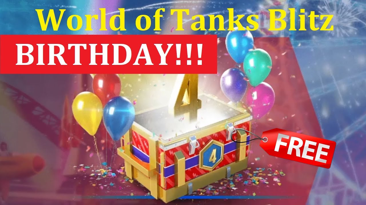 World of Tanks Blitz BIRTHDAY GIFT! - What you get for 4 Years being ...