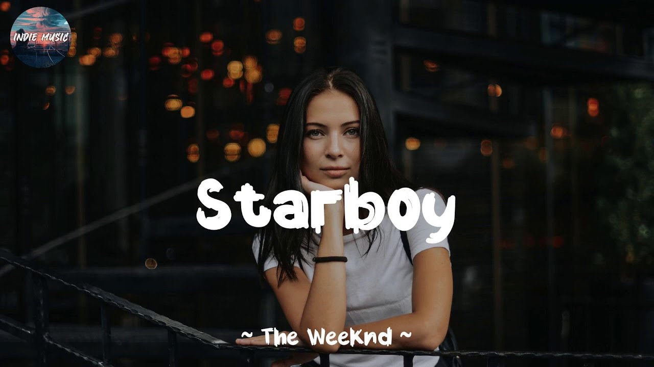 🎧 Starboy ~ The Weeknd ~ Top Lyrics 2023 - YouTube