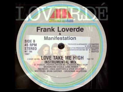 Frank Loverde & Manifestation - Love Take Me High Instrumental . - YouTube