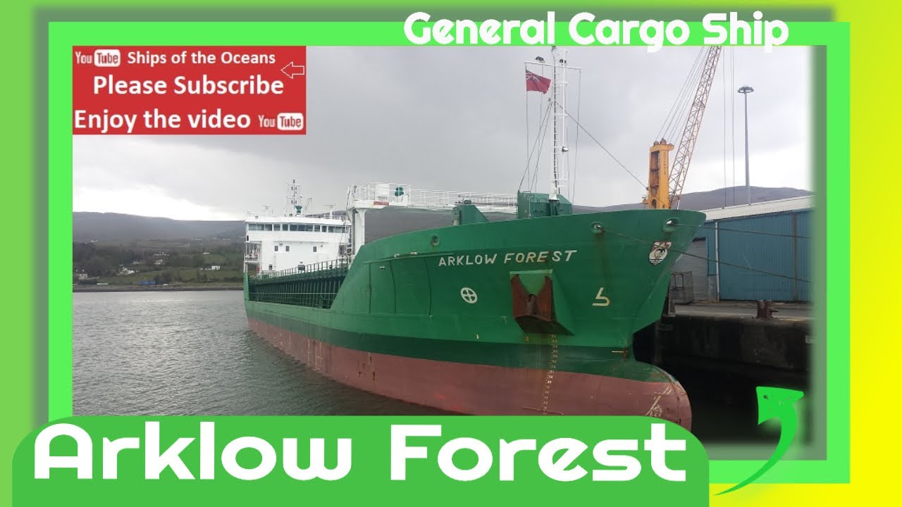 Arklow Forest - General Cargo Ship arrives Warrenpoint Harbour from ...