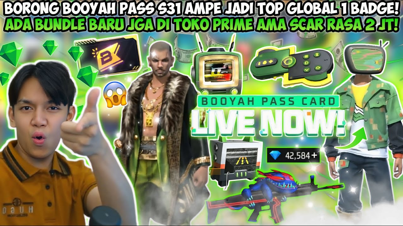 BORONG BOOYAH PASS S31 AMPE JADI TOP GLOBAL 1 BADGE! ADA BUNDLE BARU DITOKO PRIME AMA SCAR RASA ...