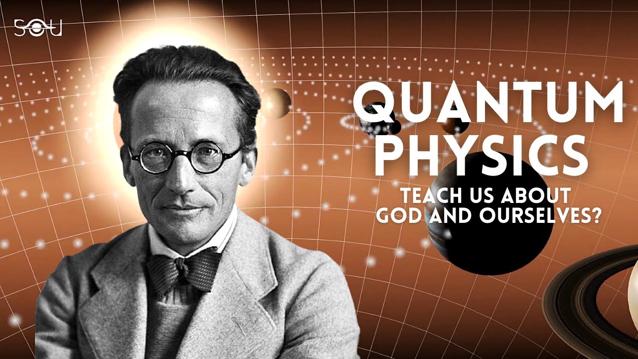 CAN QUANTUM PHYSICS TEACH US ABOUT GOD AND OURSELVES? - YouTube