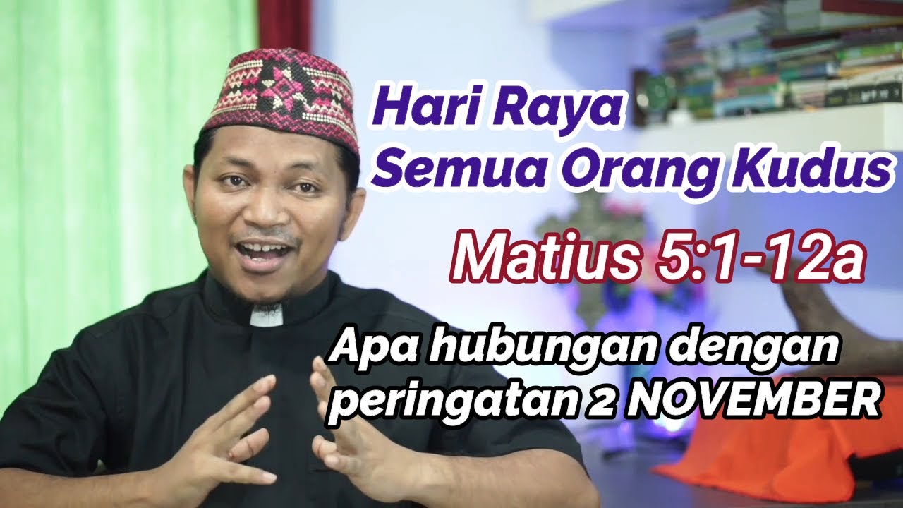RENUNGAN KATOLIK HARI RAYA SEMUA ORANG KUDUS - YouTube