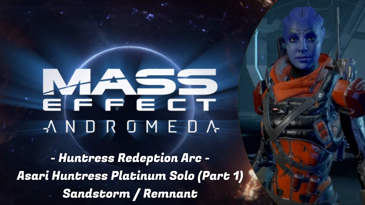 Huntress Redemption - Asari Huntress Platinum Solo (Part 1) | Mass ...