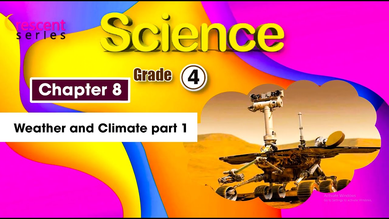 Science Grade 4 Ch 8 Weather and Climate part 1 - YouTube