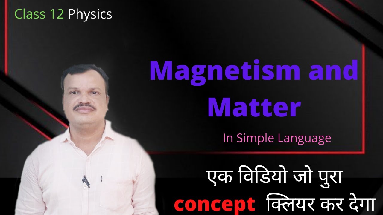 Magnetism And Matter class 12 #magnetic #class12physics #physics - YouTube