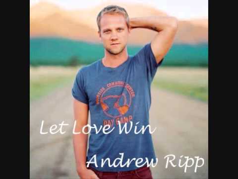 Andrew Ripp~Let Love Win - YouTube