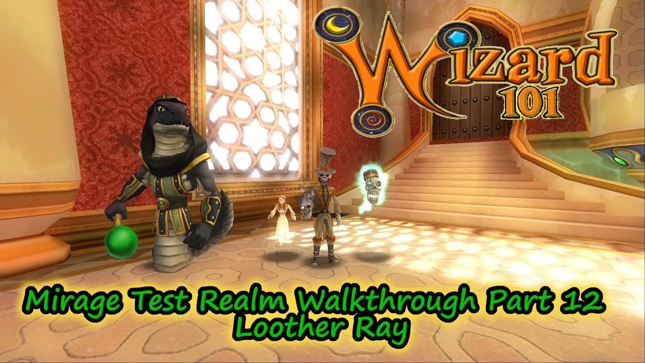 Wizard101 Mirage Test Realm Walkthrough Part 12 Loother Ray Fangs - YouTube