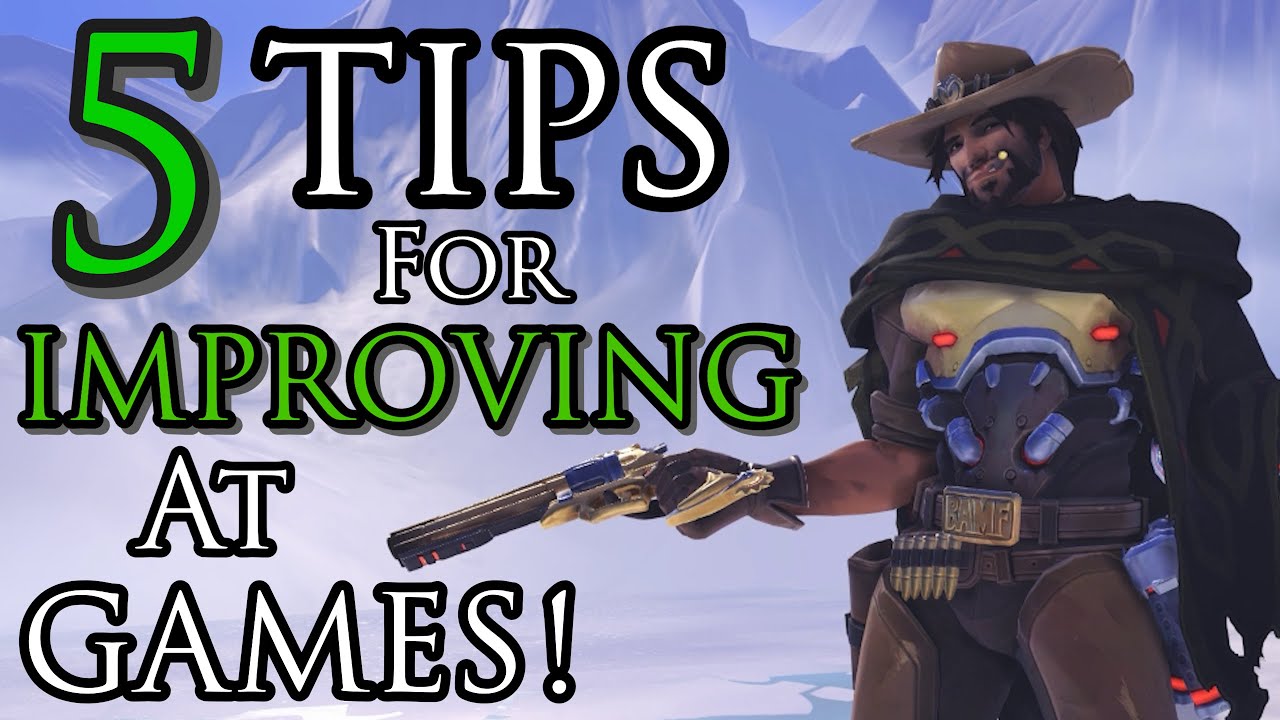 5 Tips for IMPROVING at Games! - YouTube