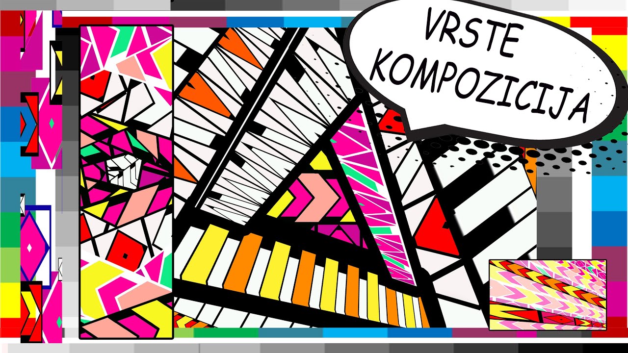 VRSTE KOMPOZICIJA -primjeri i objašnjenje / Composition in art ...