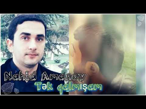 NAHİD AMANOV TƏK QALMIŞAM HİNDİ