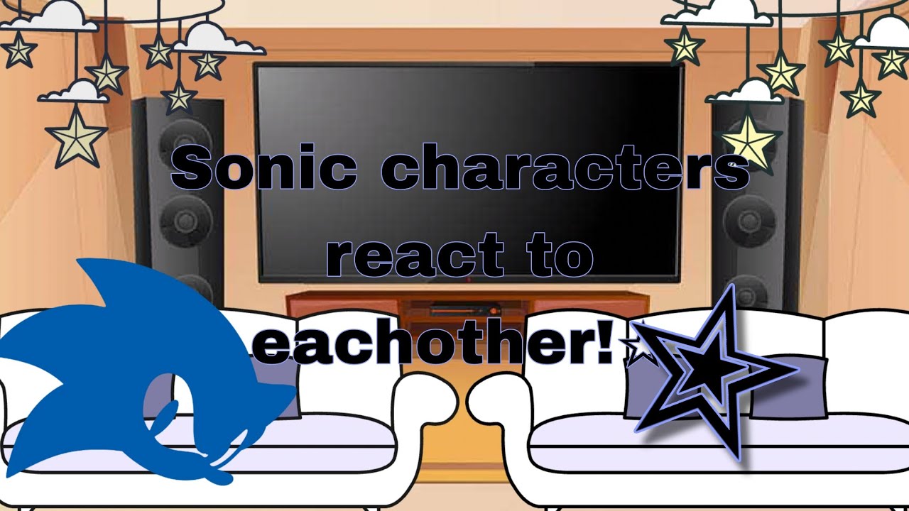 Sonic characters react to eachother! CREDITS OF VIDEOS IN DESCRIPTION ...