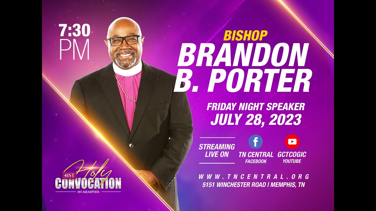 TN Central Holy Convocation | Speaker Bishop Brandon B. Porter - YouTube