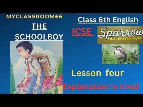 The School Boy, Sparrow, ICSE, class 6th lesson 4, Explanation in hindi ...