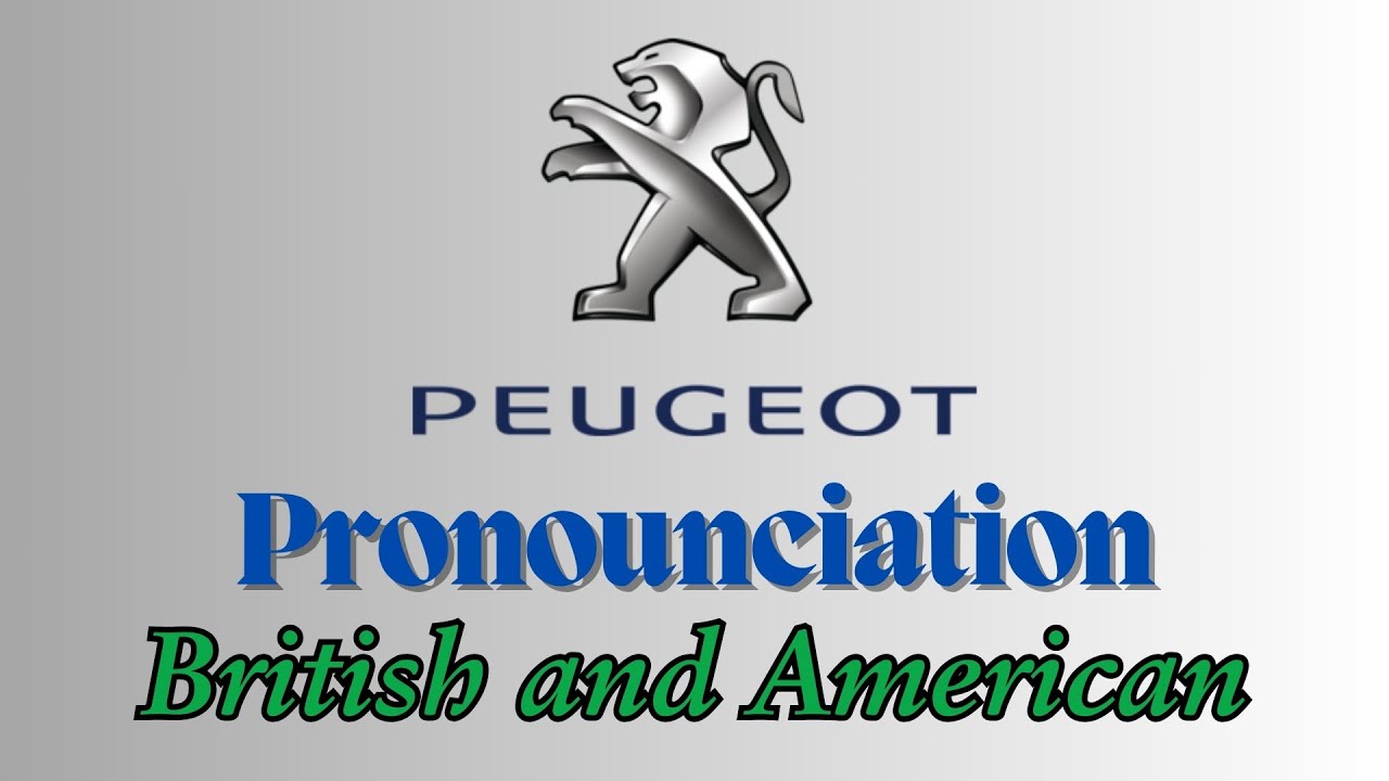 How to Pronounce Peugeot | Peugeot pronunciation | French Car Brand ...