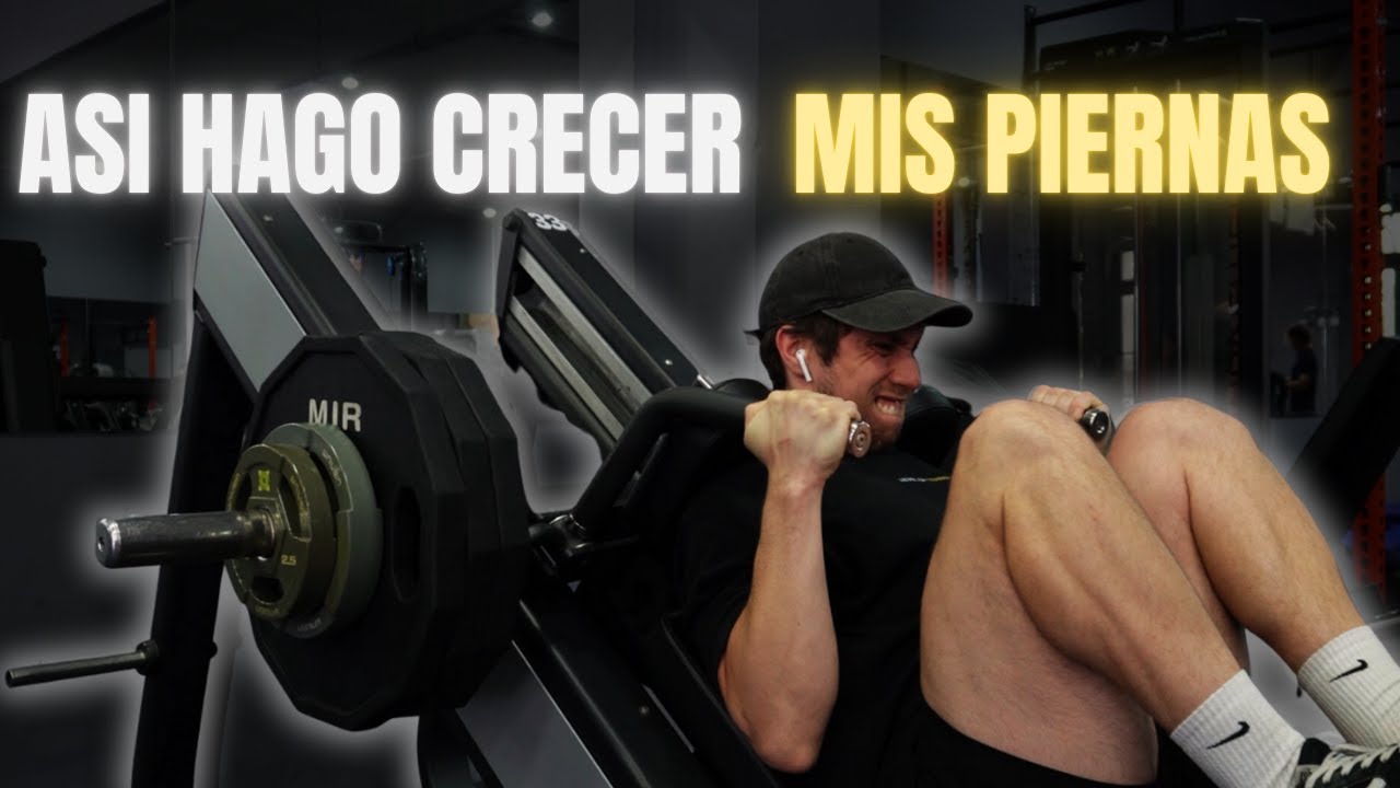 Hago CRECER MIS PIERNAS con 1 sesión de Entrenamiento x semana - YouTube