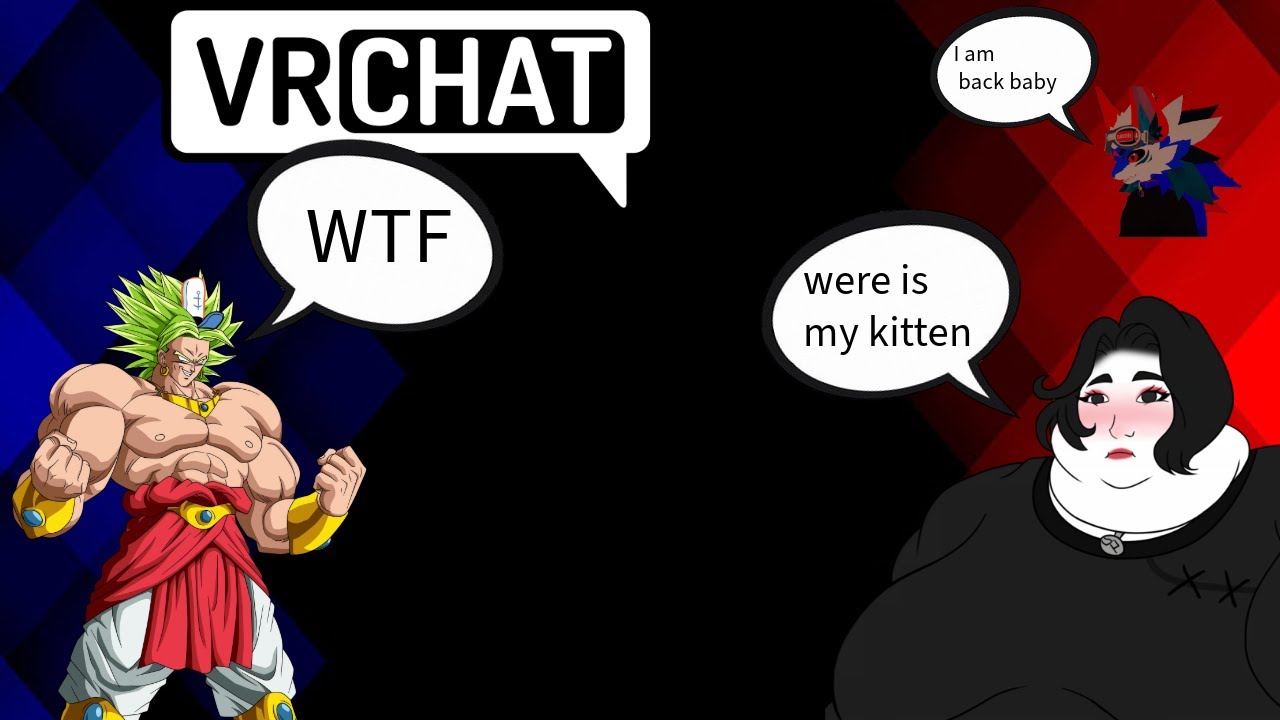 I am Back and playing VrChat as broly - YouTube