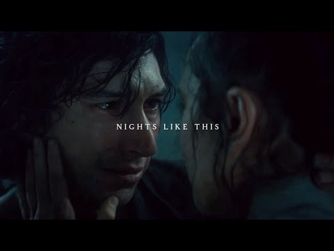 reylo edit ~ nights like this - YouTube