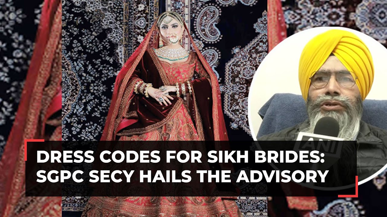 Dress codes for Sikh brides: SGPC Secretary hails Takht Sri Hazur Sahib ...