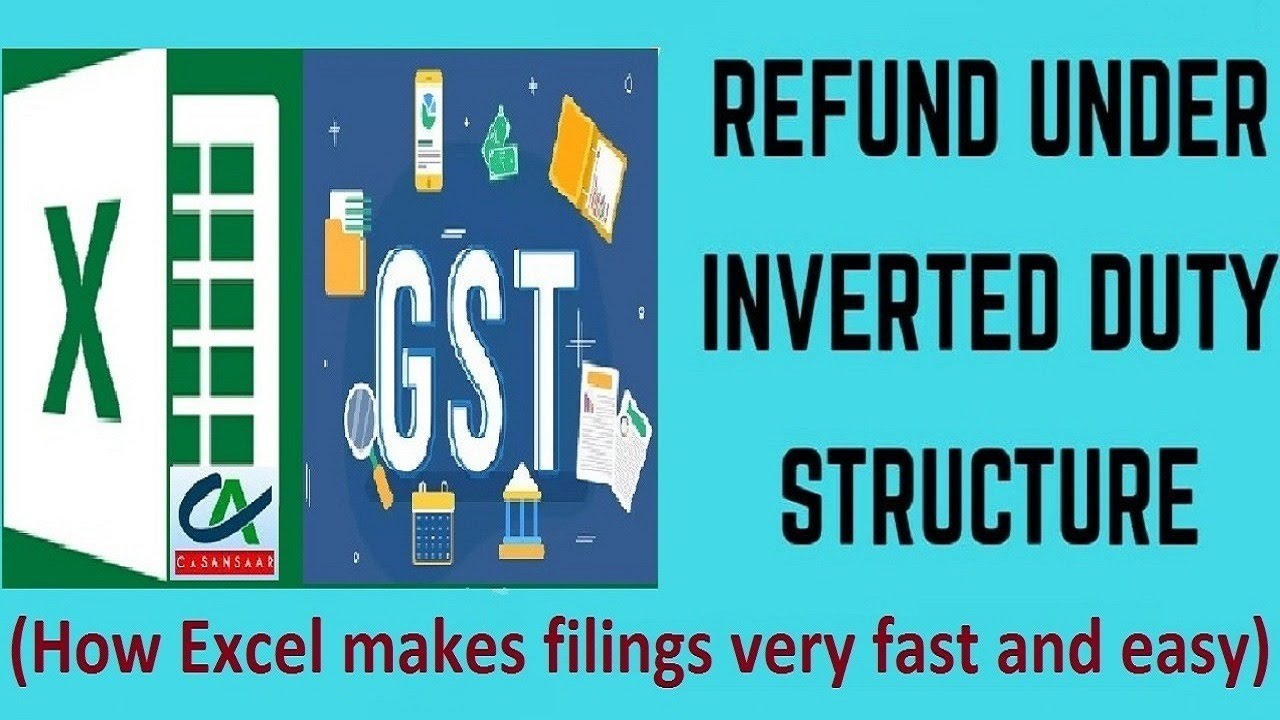 GST Refund Under Inverted Duty Structure How Excel Makes Filings Very gst-refund-under-inverted-duty-structure-how-excel-makes-filings-very
