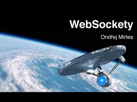 Ondřej Mirtes: WebSockety - YouTube