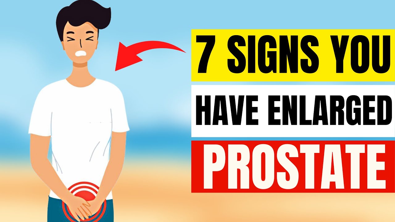 Enlarged Prostate Bph Signs And Symptoms Men Need To Beware Youtube