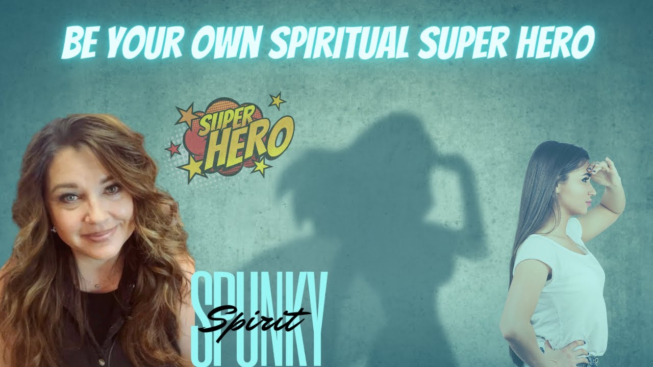 Be Your Own Spiritual Super Hero - YouTube