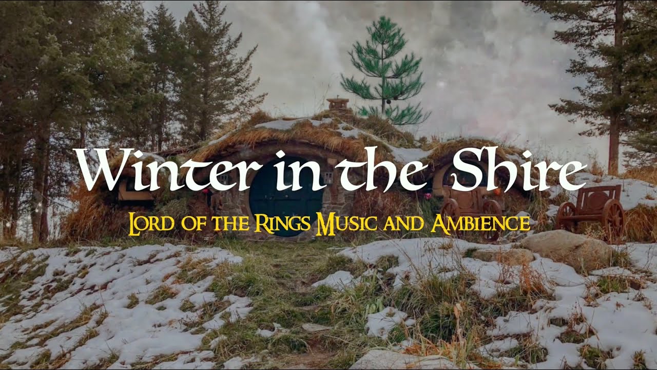 The Lord of the Rings | Music and Ambience | Winter in the Shire - YouTube