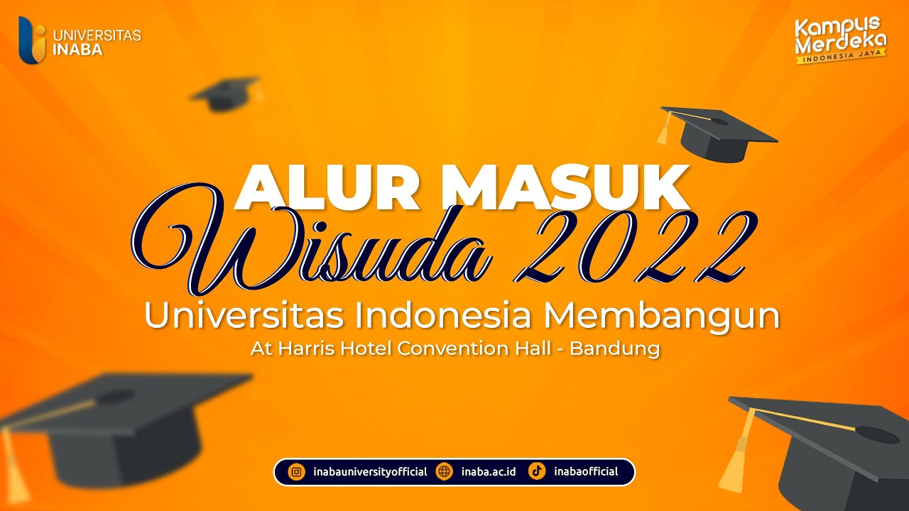 ALUR MASUK WISUDA INABA 2022 | HOTEL HARRIS CONVENTION HALL - YouTube
