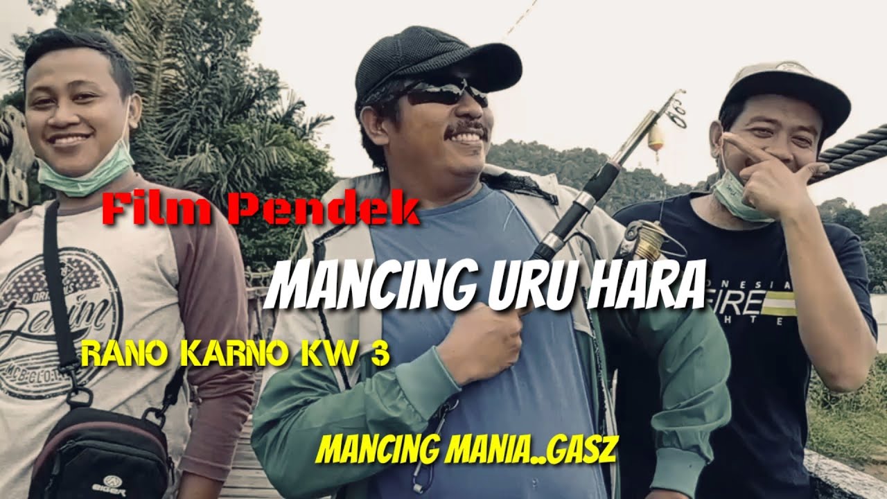 Video lucu film mancing uru hara||artis Rano karno kw3 - YouTube