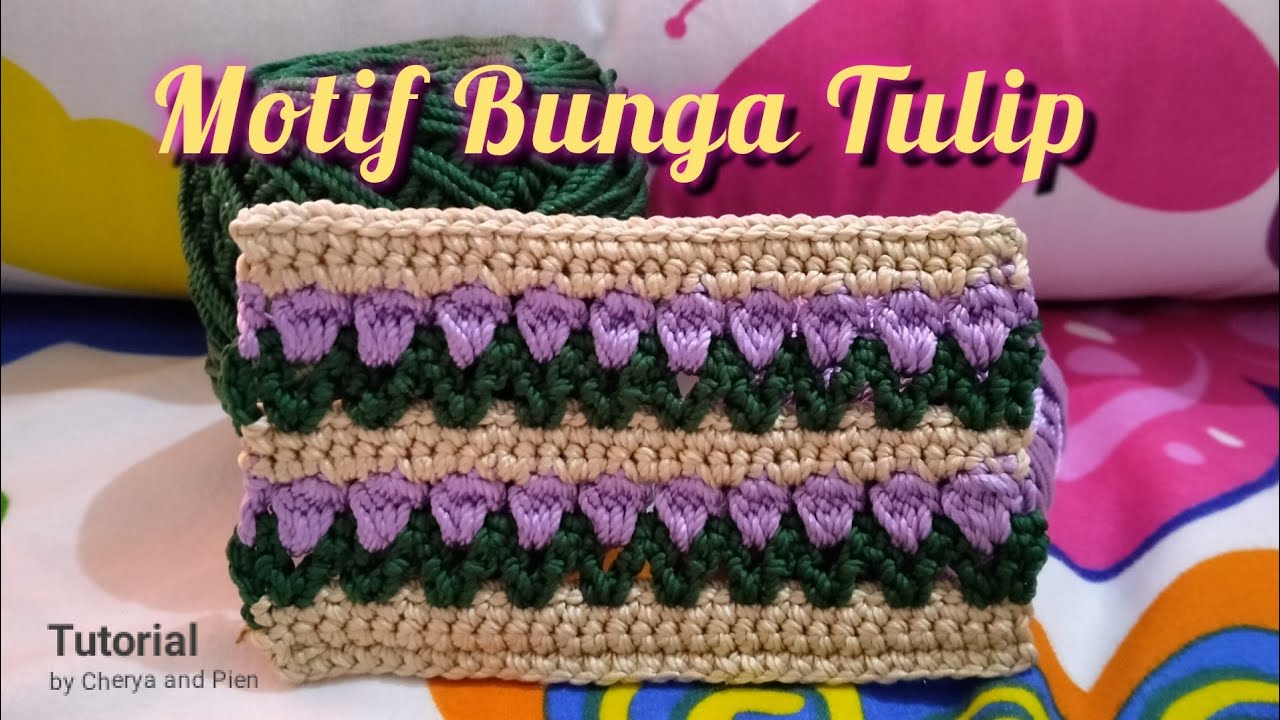 Tulip Stitch || Tutorial dasar merajut motif Bunga Tulip - YouTube
