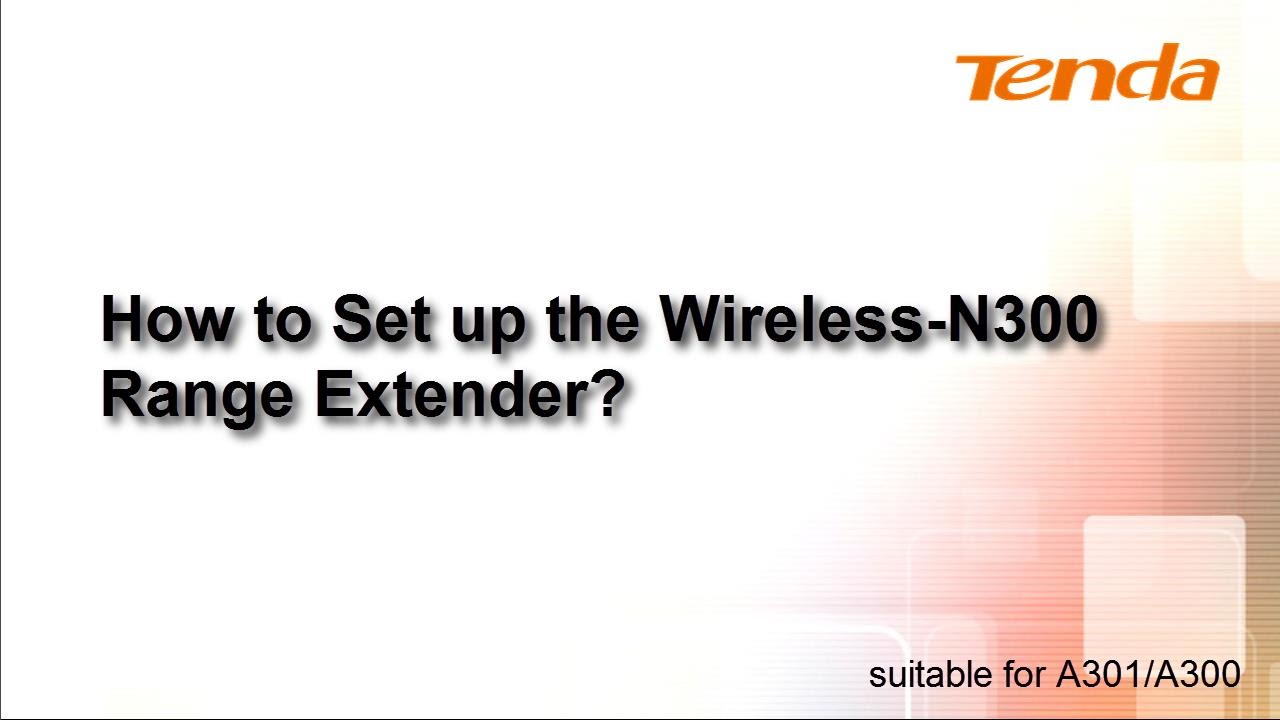 A301 A300 How to Set up the Wireless N300 Range Extender - YouTube
