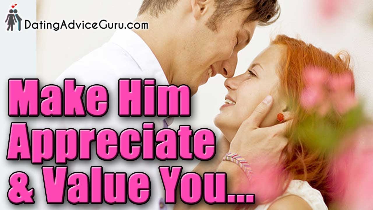 Make him appreciate and value you - 5 secrets - YouTube