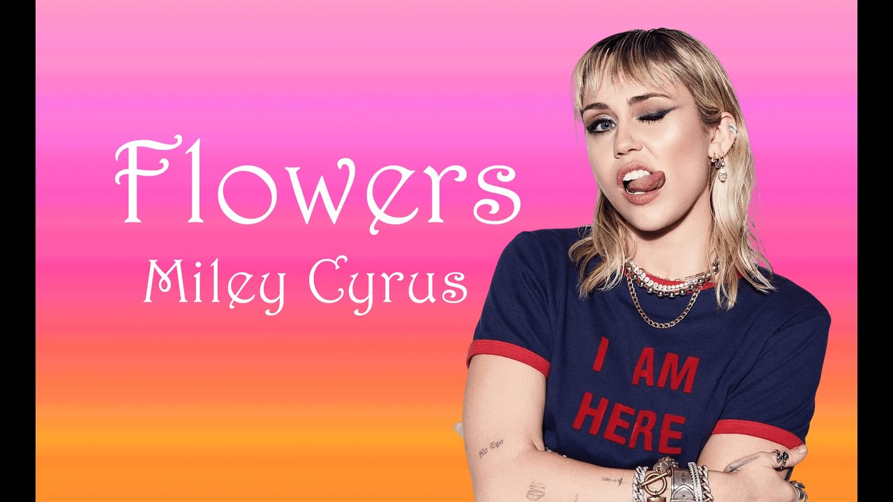 Miley Cyrus - Flowers (Lyrics Video) || TK MEDIA LYRICS - YouTube