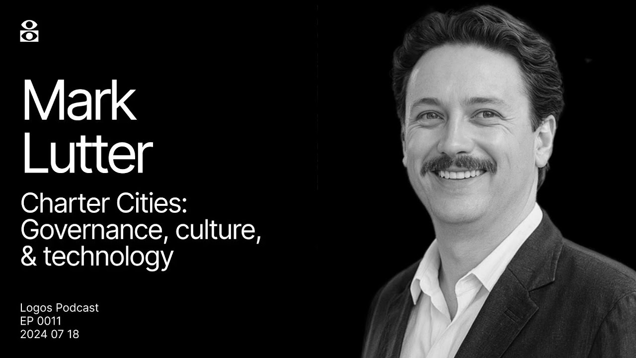 Logos Podcast | Mark Lutter: Charter Cities - YouTube