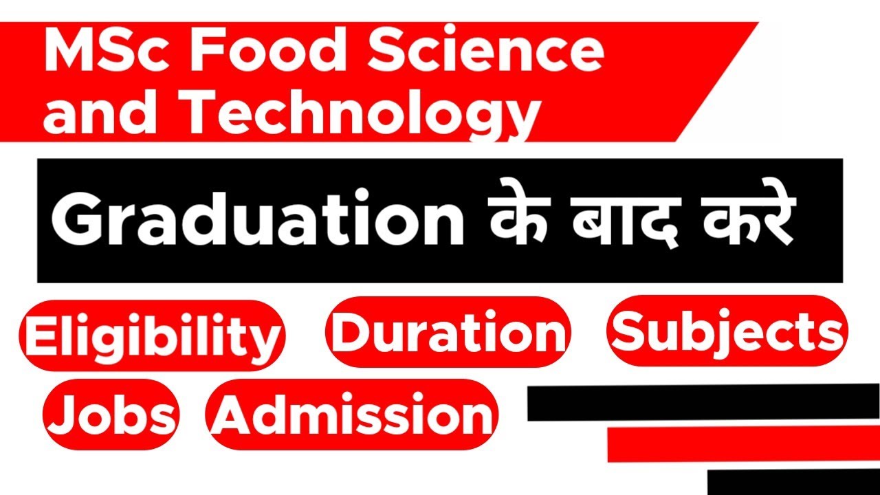 MSc Food Science and Technology Course Kya Hota Hai ? | BSc Ke Baad ...