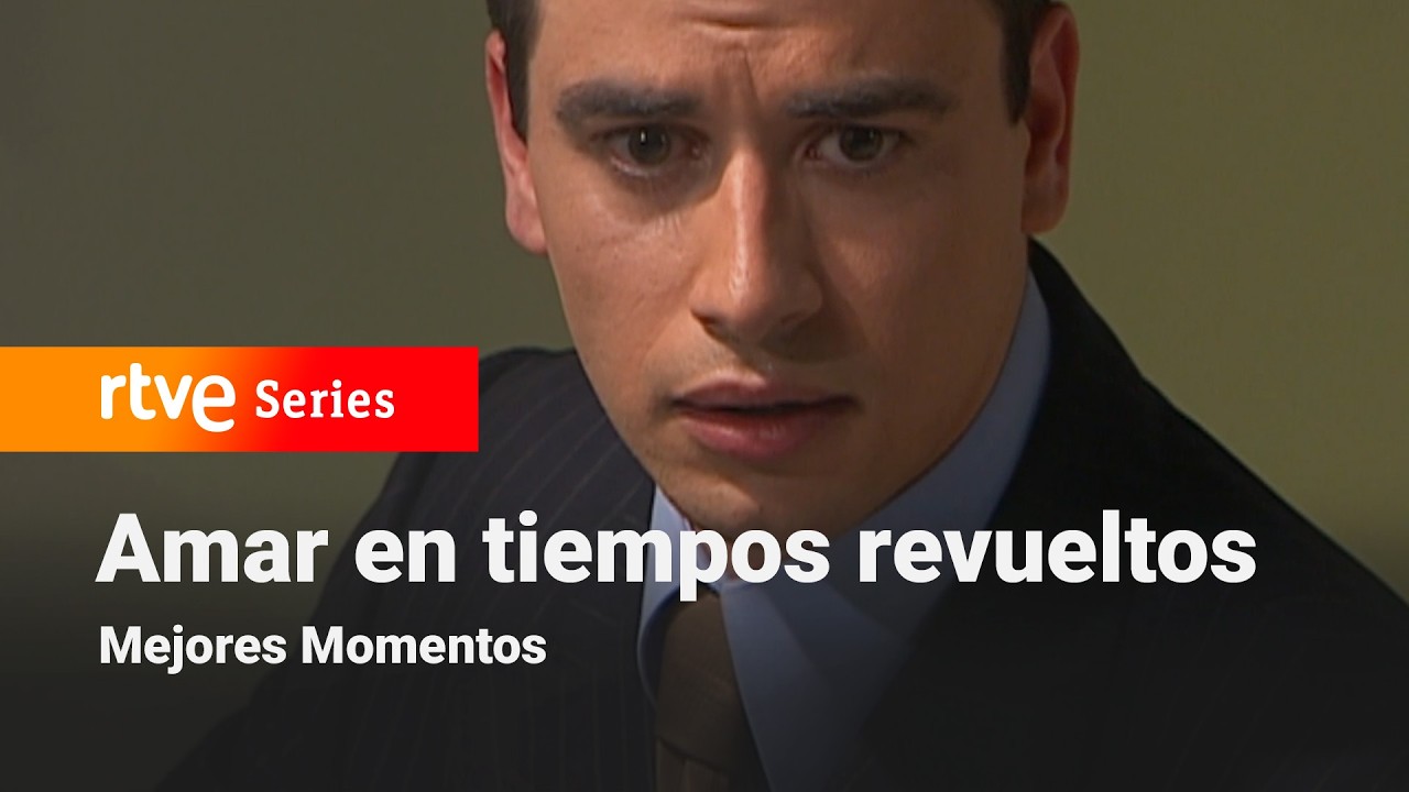 Amar En Tiempos Revueltos Capítulo 284 Mejores Momentos Rtve