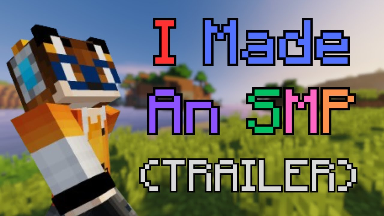 I Made A Minecraft SMP (TRAILER) - YouTube
