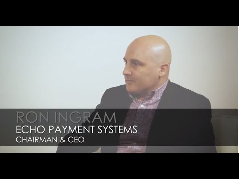 Ron Ingram, Echo Payments Systems, Chairman & CEO: APIs, Fraud, and ...