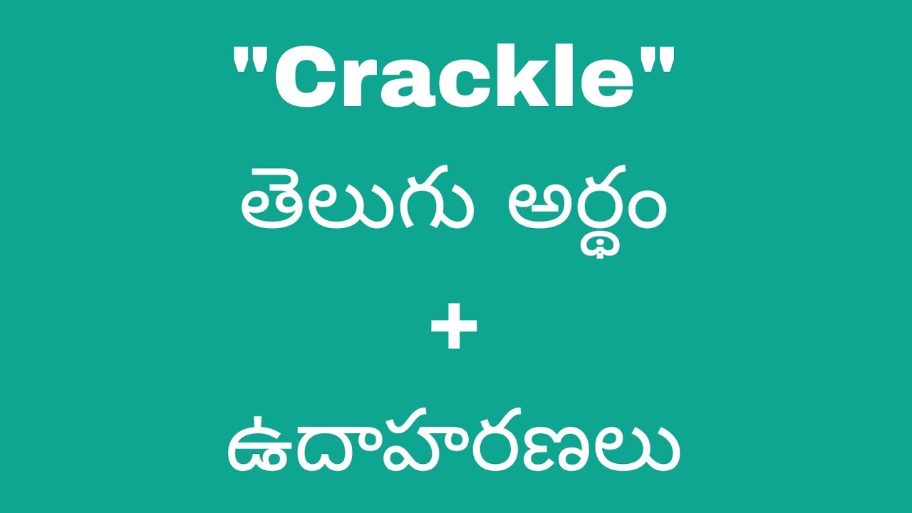 Crackle meaning in telugu with examples | Crackle తెలుగు లో అర్థం ...
