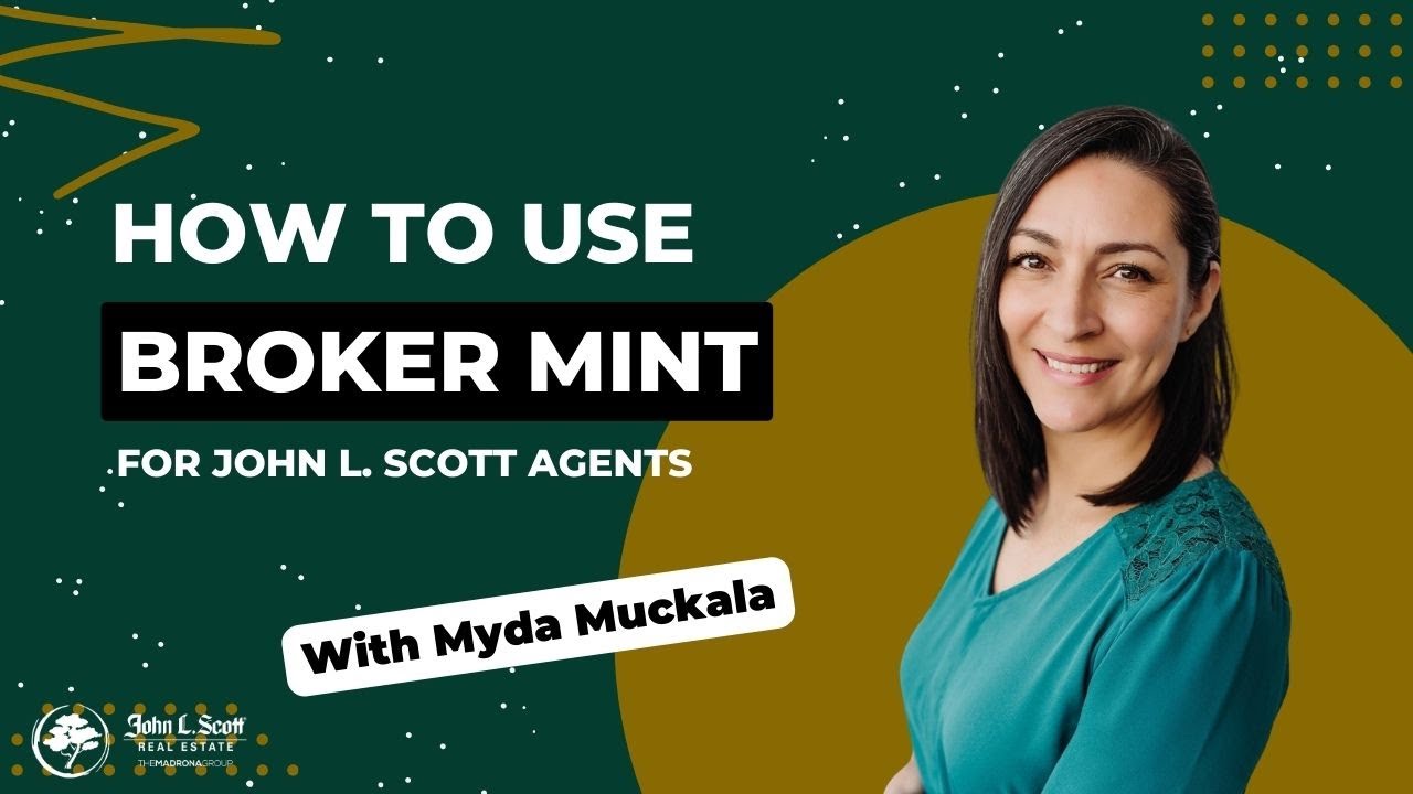 How to Use Broker Mint for John L. Scott Agents with Myda Muckala - YouTube