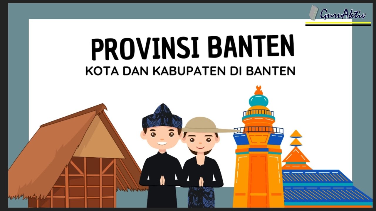 Provinsi Banten :Mengenal Kota dan kabupaten di Banten #banten # ...