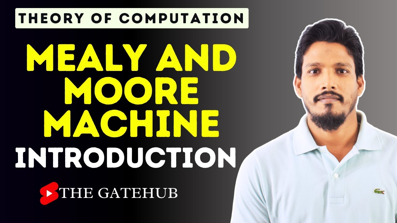 Introduction To Mealy And Moore Machine Toc Gatecse Youtube