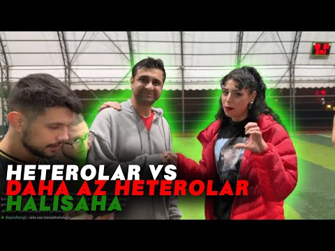 HETEROLAR VS DAHA AZ HETEROLAR HALISAHA | @trap.kiziiii @adenaklimda​