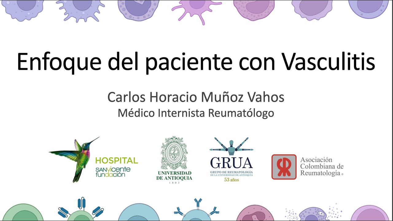 Enfoque del paciente con vasculitis -- 1er Simposio de Reumatología ...